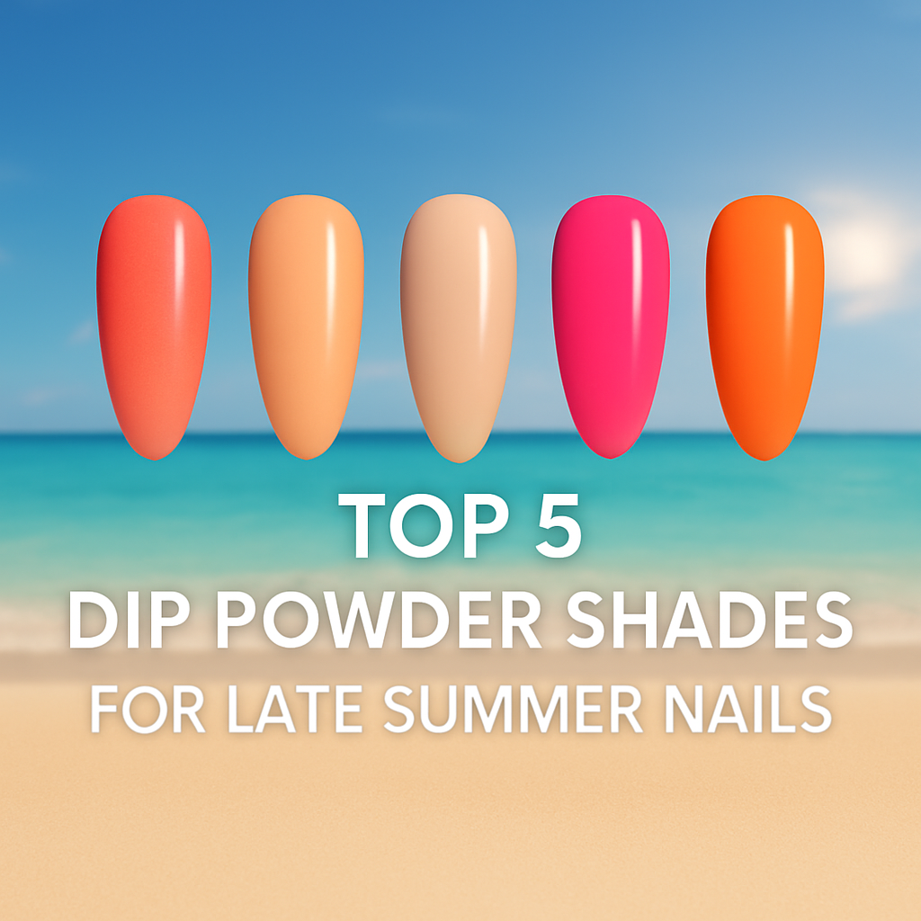 Top 5 Dip Powder Shades for Late Summer Nails ☀️ – NAILMALL